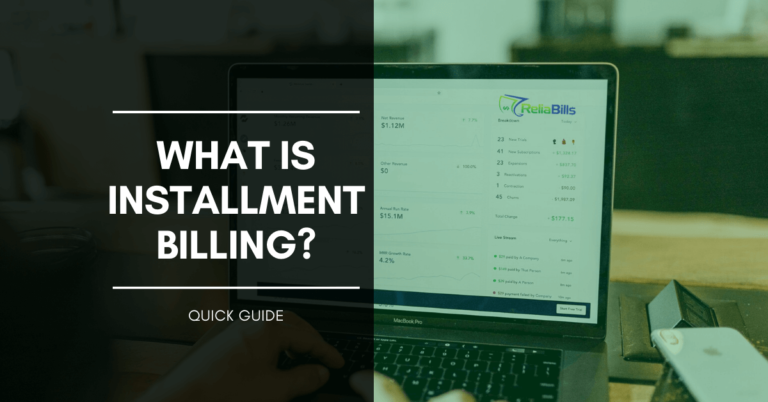 What is Installment Billing and How Does It Work? | ReliaBills
