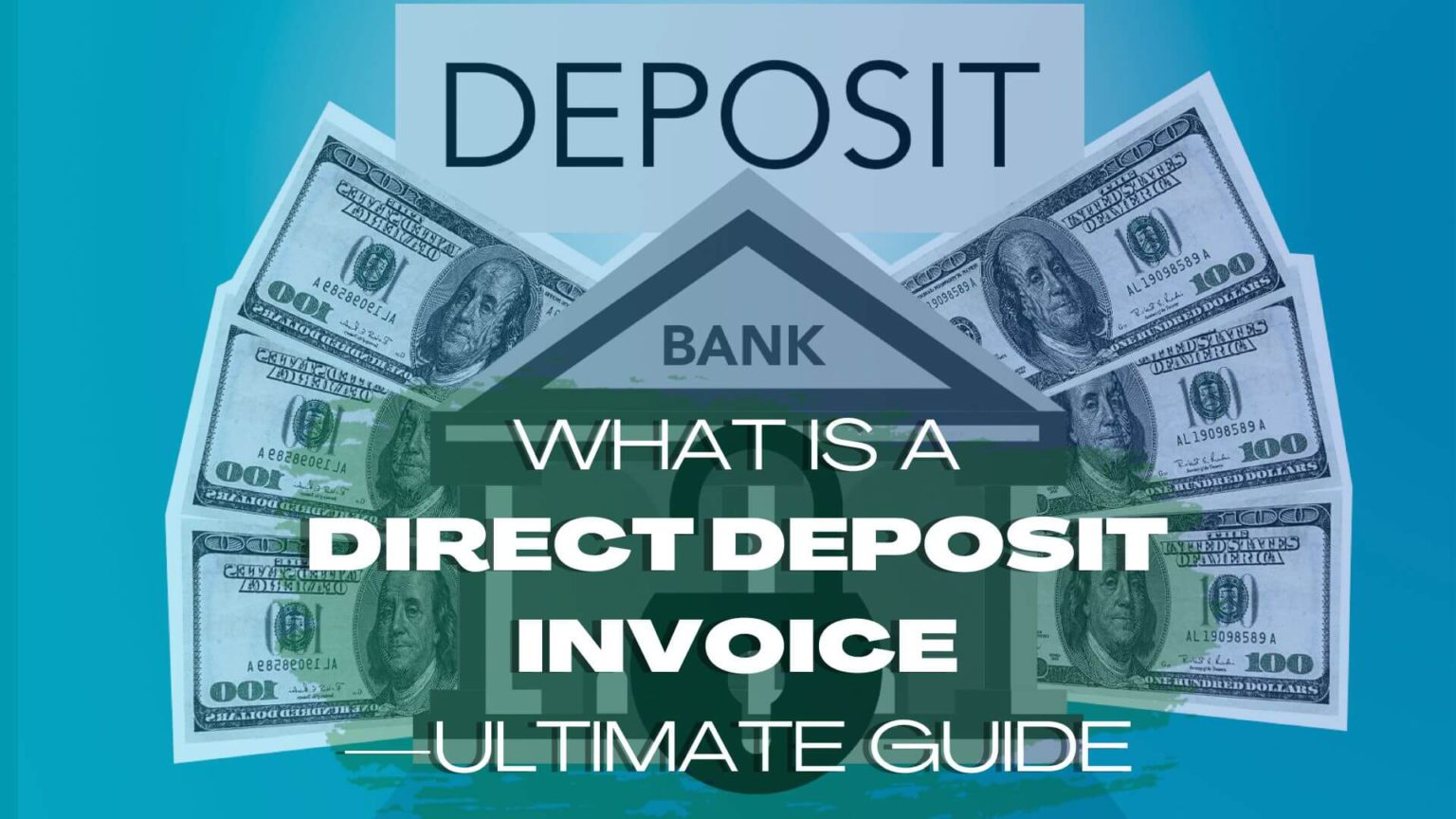 What is a Direct Deposit Invoice - Ultimate Guide | ReliaBills