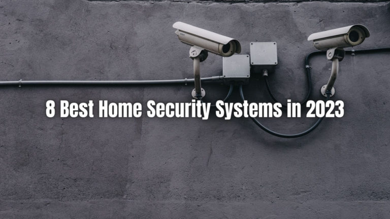 8 Best Home Security Systems in 2023 | ReliaBills