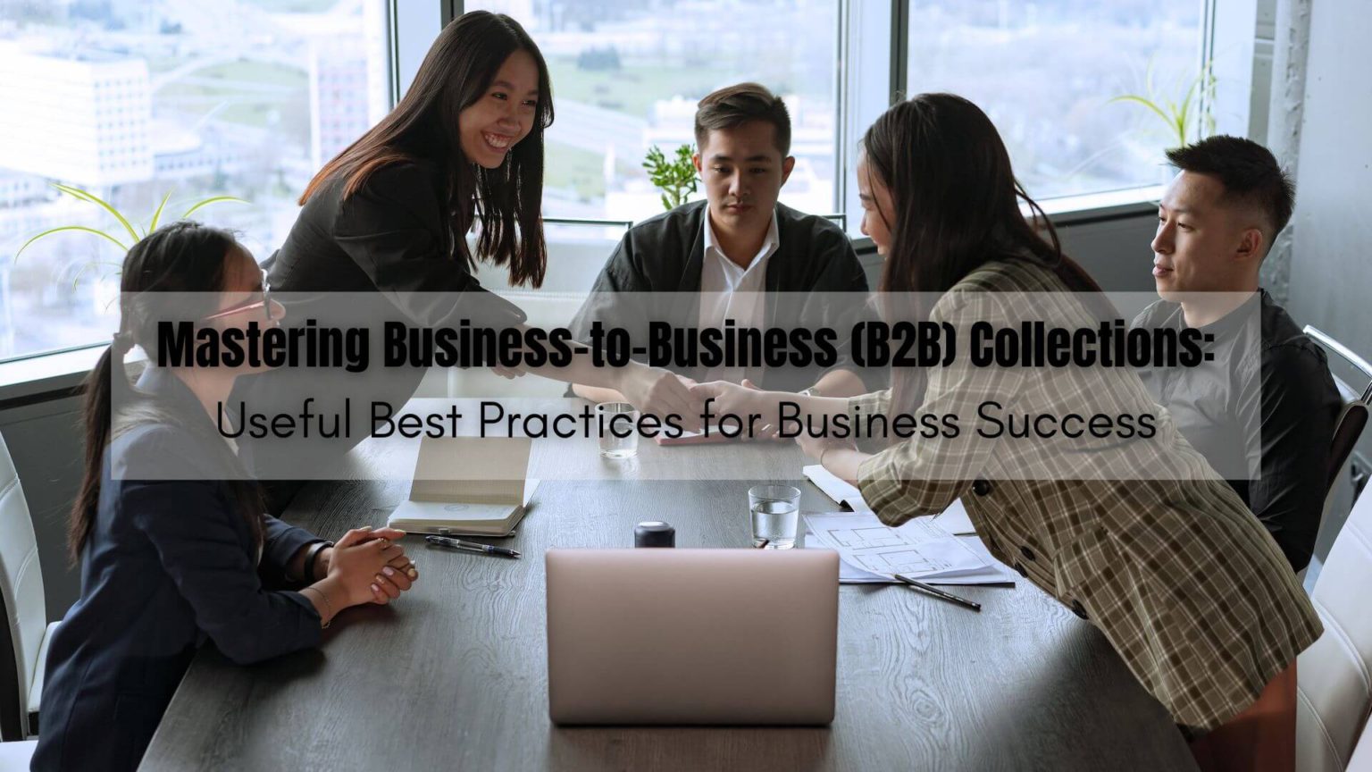 Mastering Business-to-Business (B2B) Collections | ReliaBills