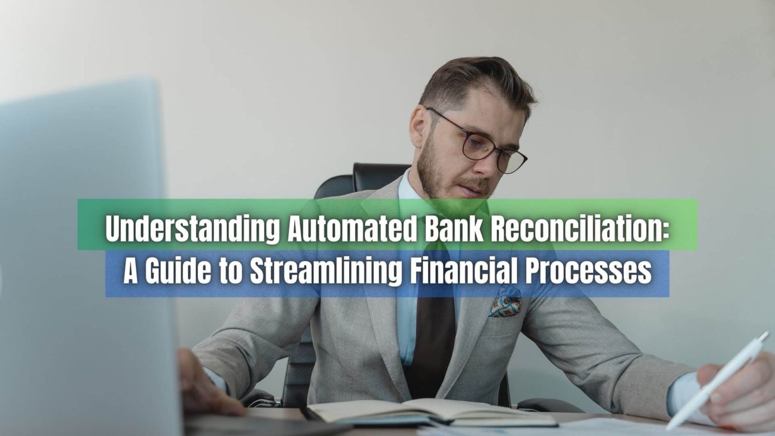 Understanding Automated Bank Reconciliation | ReliaBills