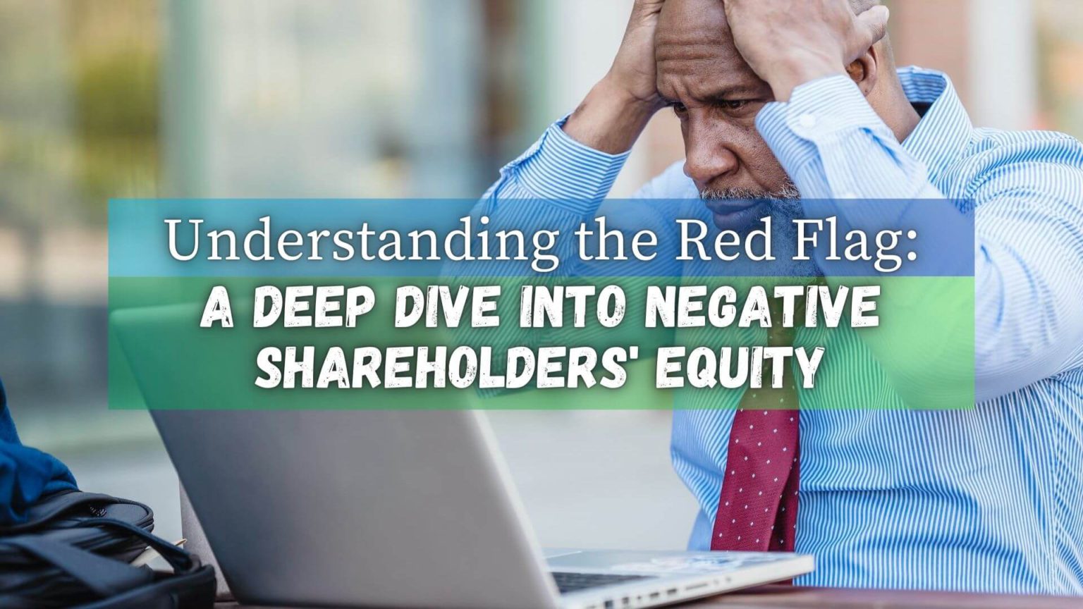 A Deep Dive into Negative Shareholders' Equity | ReliaBills